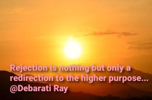 `REJECTION` ; A Word with a Special Meaning – Debarati Ray